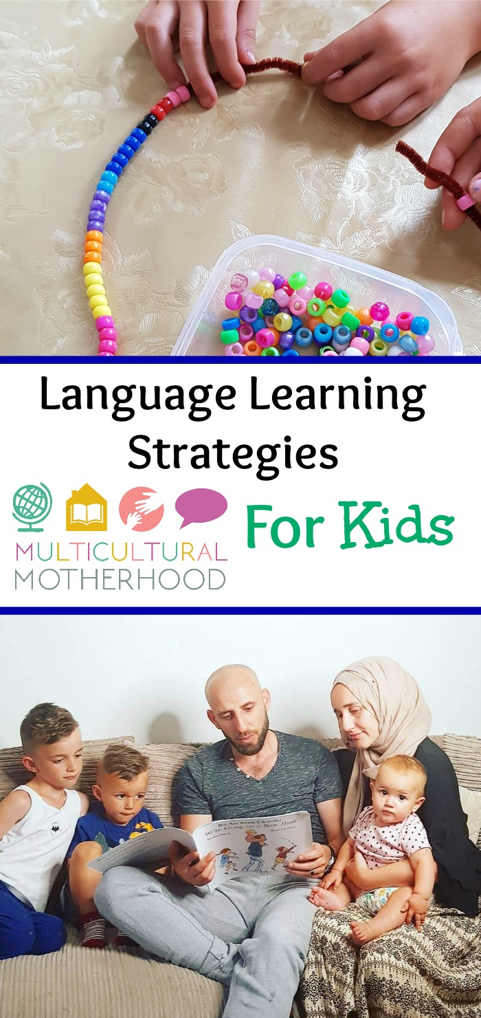 Language Learning Strategies For Kids | Multicultural Motherhood