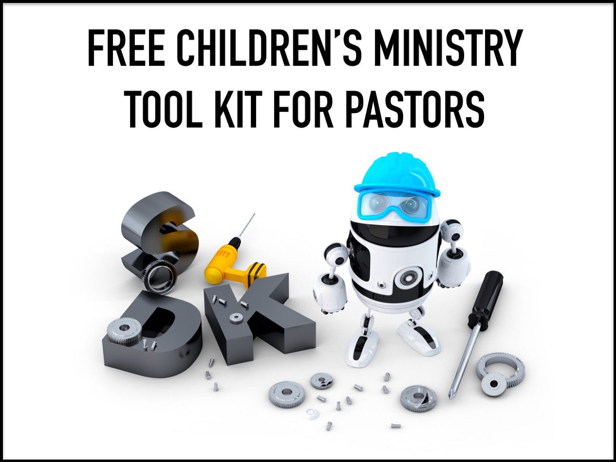 Children's Ministry Tool Kit for Pastors ~ RELEVANT CHILDREN'S MINISTRY