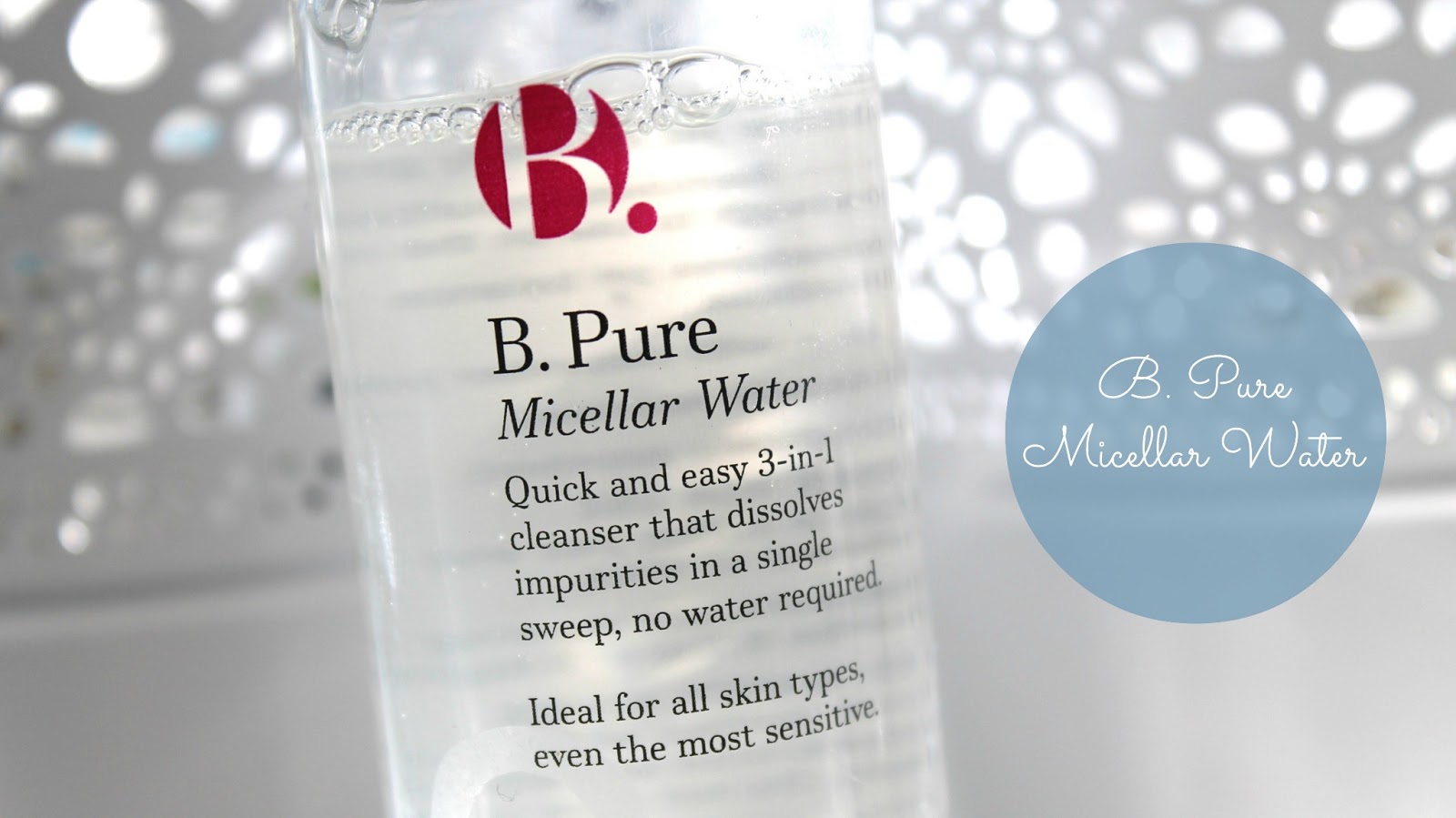 Skincare | B. Pure Micellar Water | TOPAZ&MAY