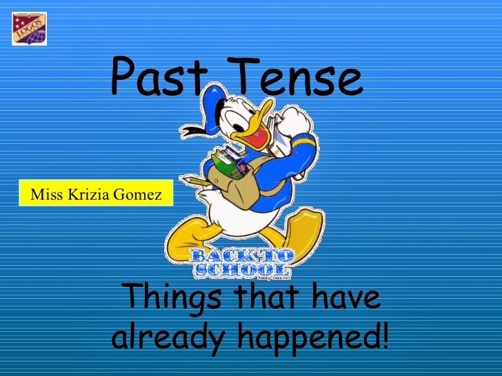 Klas Kw y l How To Speak In The Past Tense It s Very Easy klas-kw-y-l-how-to-speak-in-the-past-tense-it-s-very-easy