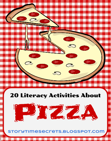 Story Time Secrets: 20 Literacy Activities for National Pizza Month