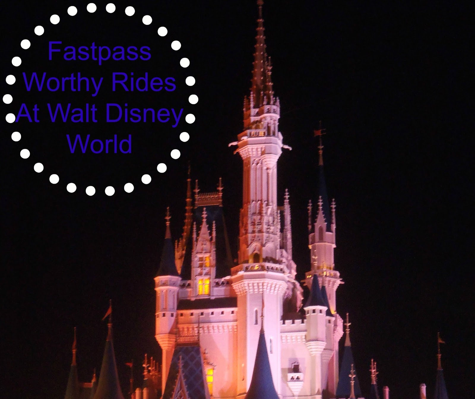 Tales of Mommyhood: Walt Disney World Fastpass Worthy Rides