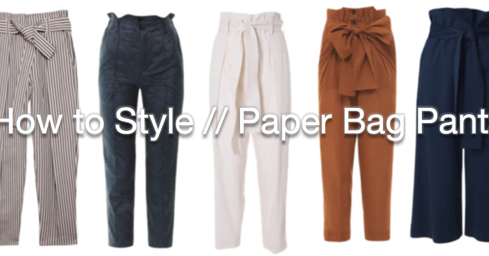 Fearlessly A: Trends // How to Style Paper Bag Pants