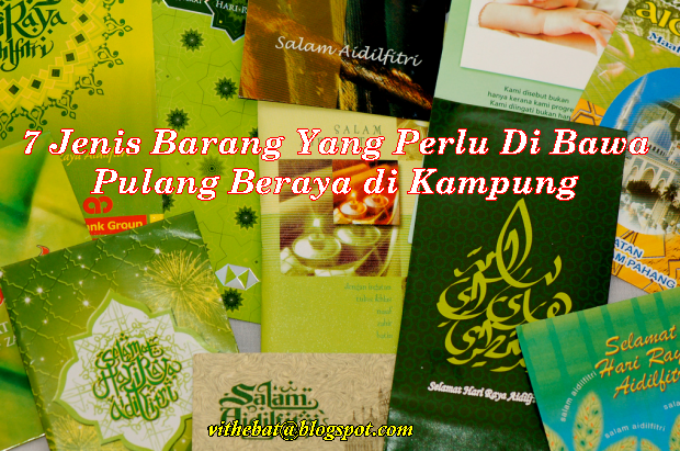Badan Sihat Hati Ceria: 7 Barang Keperluan Hari Raya Wajib Ada Sebelum ...