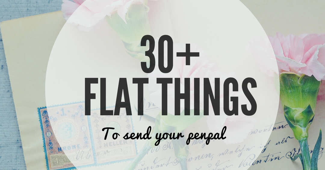 30+ Flat Things To Send Your Penpal - Cynthia's Aesthetic