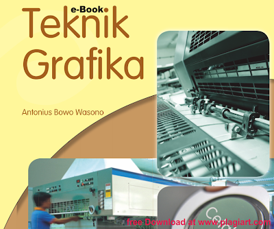 Free Download Ebook Teknik Grafika - PlagiART™