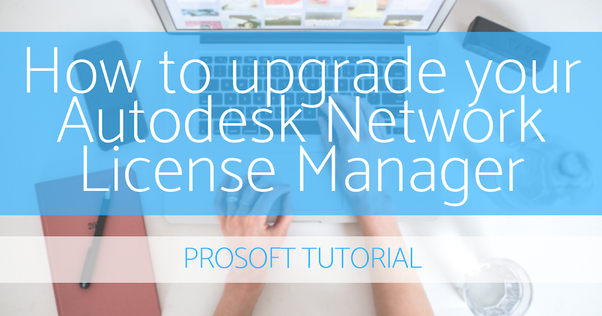How to upgrade the Autodesk Network License Manager (LMTOOLS) on Windows