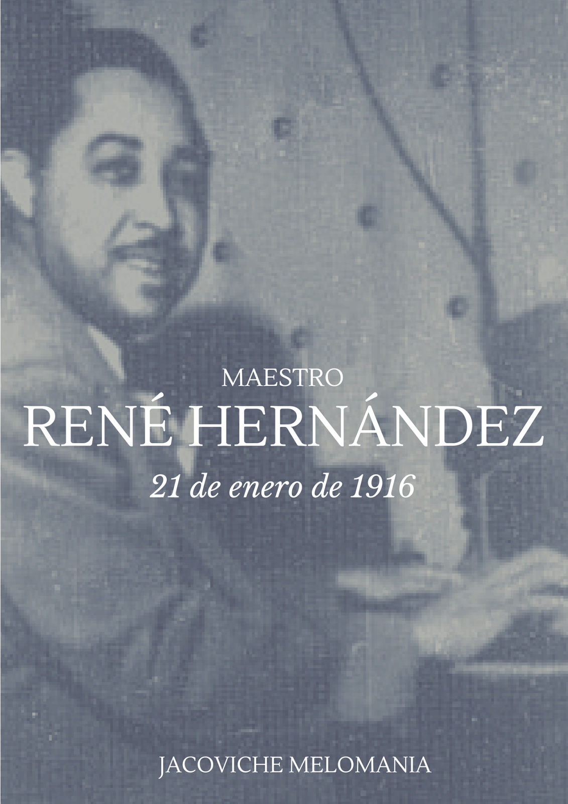 René Hernández 21 de enero de 1916.