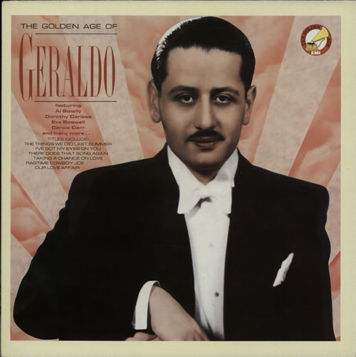 FROM THE VAULTS: Geraldo born 10 August 1904