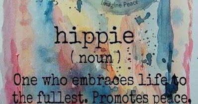 Elaina's Writing World: Hippie (noun) :)