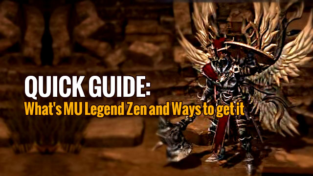 MU Legend Quick Guide: What's MU Legend Zen and Ways to get it
