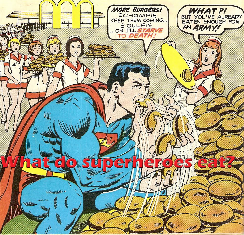 Toys and Bacon: What do Superheroes Eat?