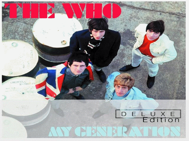 Después de un pésimo día...: MY GENERATION (DeLuxe) - The Who