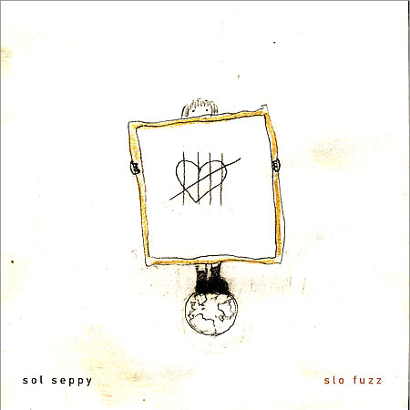The Magical Mystery Tunes: Slo Fuzz-Sol Seppy
