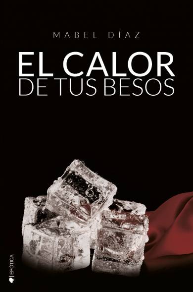 Novedad Enero ediciones Kiwi; El calor de tus besos, Mabel Díaz