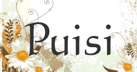 Puisi Lama: 8 Contoh Puisi Lama Mantra dalam Kesusasteraan Indonesia ...