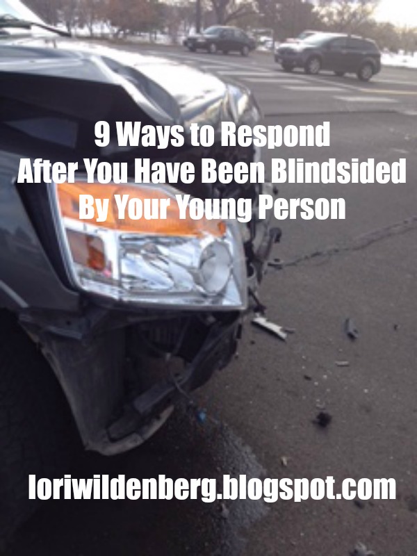 9 Ways to Respond After You Have Been Blindsided By Your Young Person ...