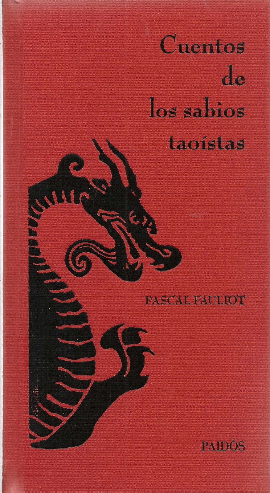 Documenta minima: CUENTOS DE LOS SABIOS TAOÍSTAS, Pascal Fauliot