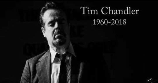 Whisky Prajer: Tim Chandler, 1960-2018
