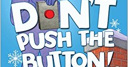KISS THE BOOK: Don’t Push the Button! Christmas Adventure by Bill ...