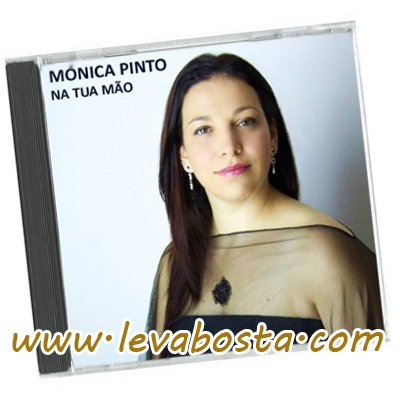 CD Monica Pinto - Na tua mão | Leva Bosta