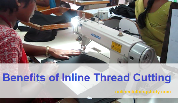 4 Benefits of Inline Thread Cutting in Garment Factories
