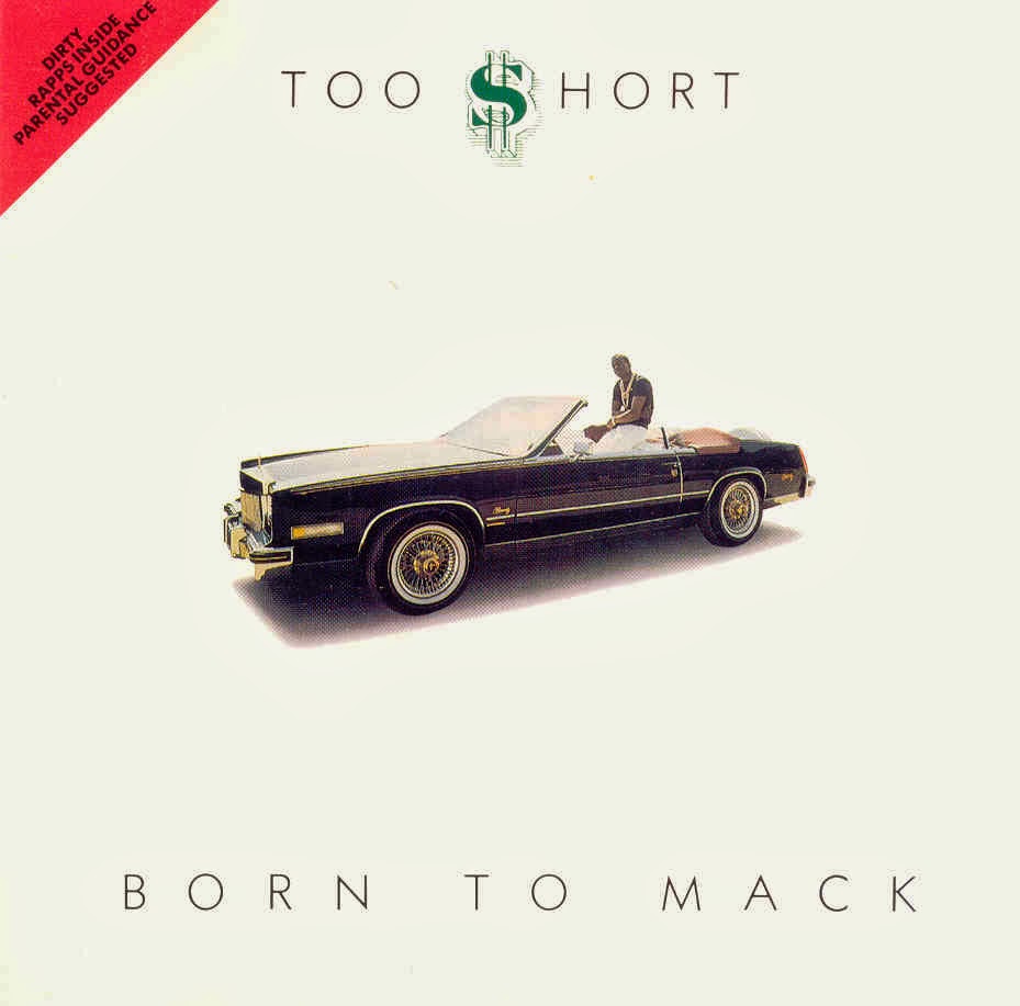 Too Short: Born To Mack (1987) ~ Music Album Blog