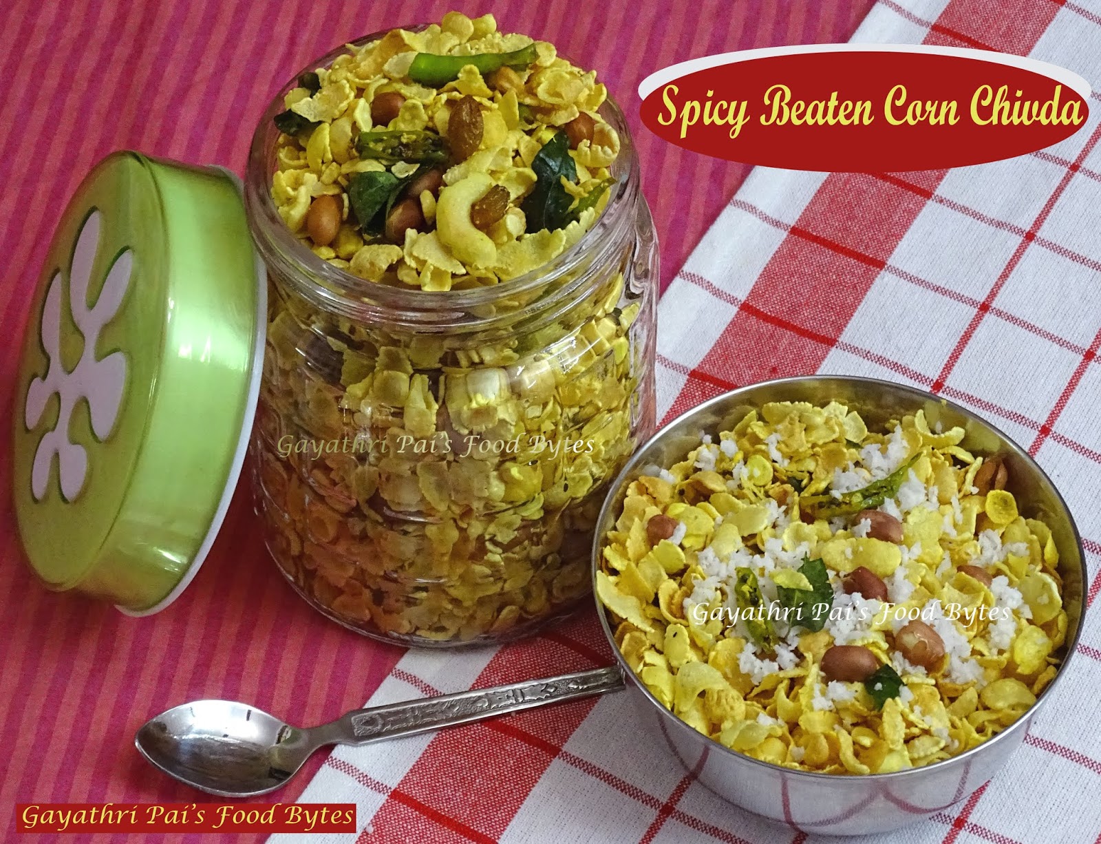 Gayathri Pai's Food Bytes: Spicy Beaten Corn Chivda (Corn Poha).