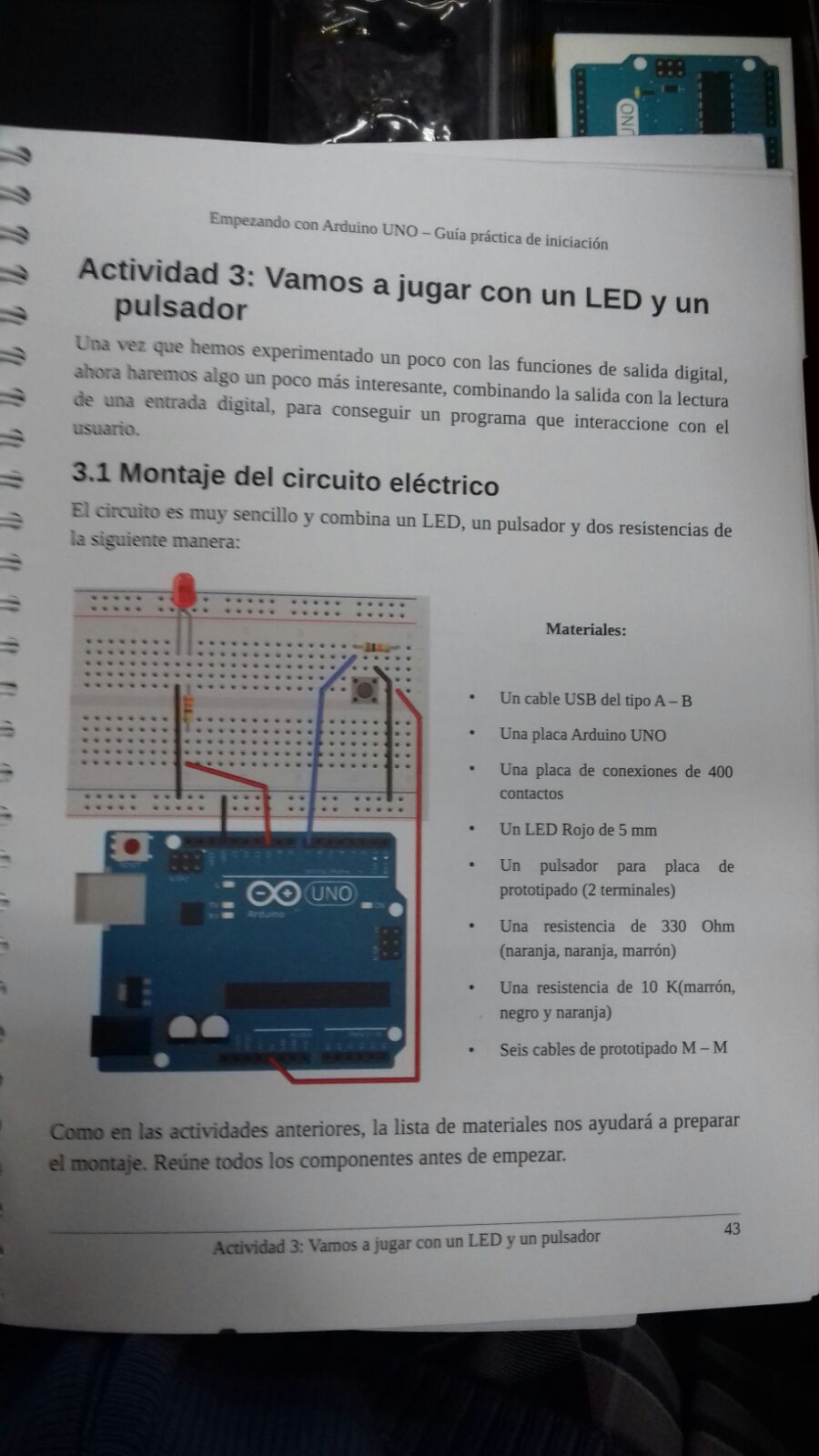 TPR: PRÁCTICA Nº 3 ARDUINO: CONTROLAR UN LED CON UN PULSADOR TPR: PRÁCTICA Nº 3 ARDUINO: CONTROLAR UN LED CON UN PULSADOR