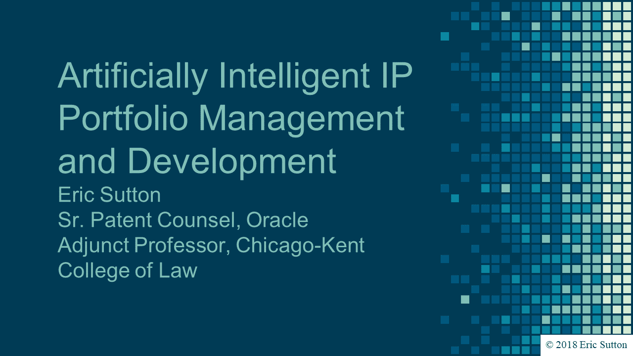 Artificially Intelligent IP Portfolio Management and Development, as ...