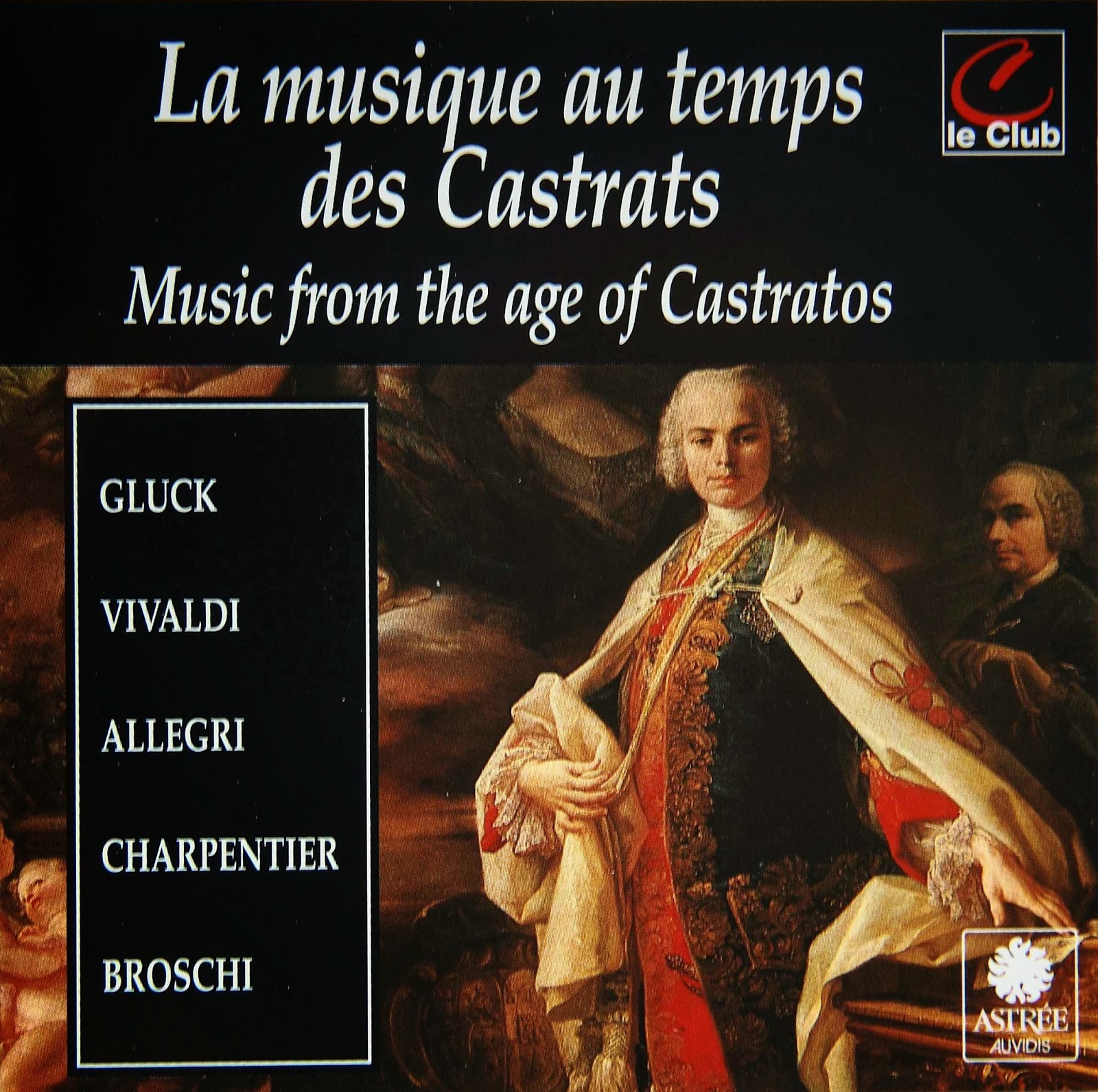 Baroque Music: La Musique au Temps des Castrats (Music from the age of ...