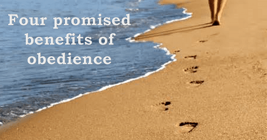 Four promised benefits of obedience