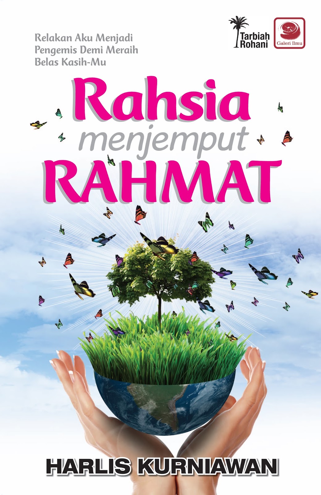 Blog Buku Galeri Ilmu : Rahsia Menjemput Rahmat