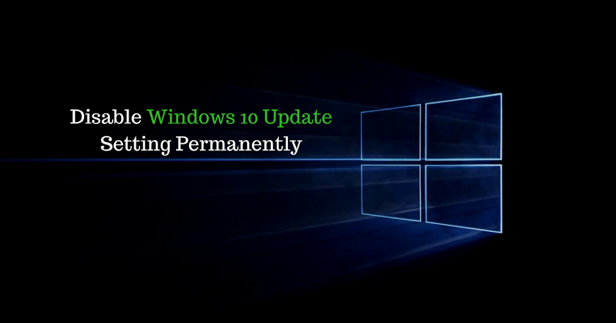 Disable Windows Update Permanently for Windows 10 - Tutorials For How ...