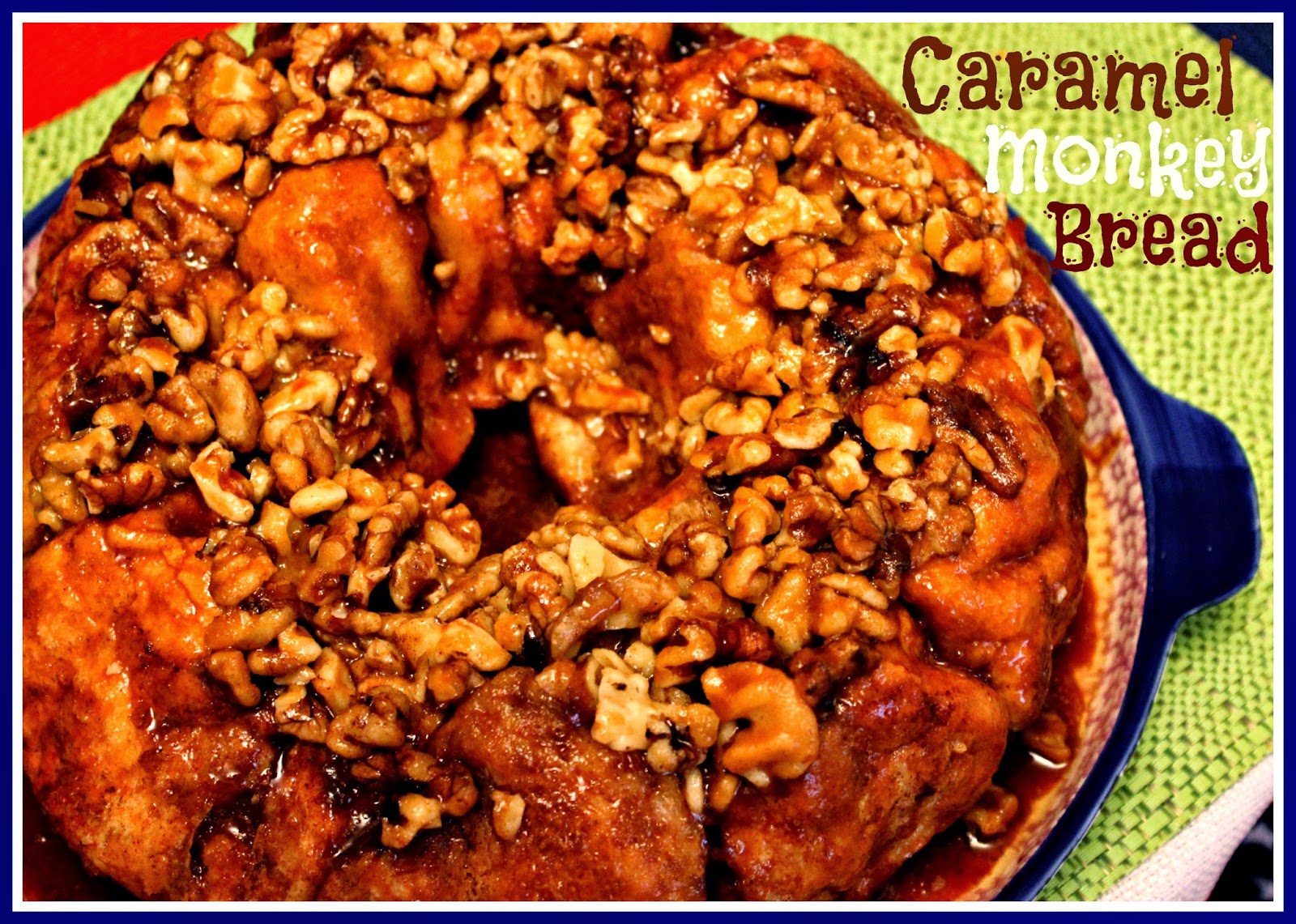 Sweet Tea and Cornbread: Ooey Gooey Caramel Monkey Bread!