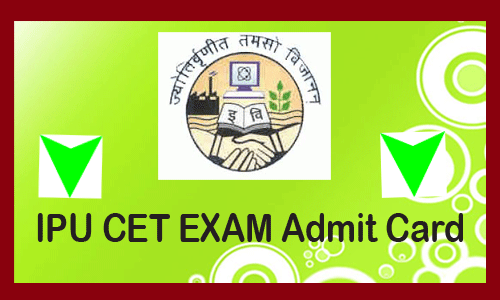 IPU CET 2018 Admit Card ~ Entrance Exam World