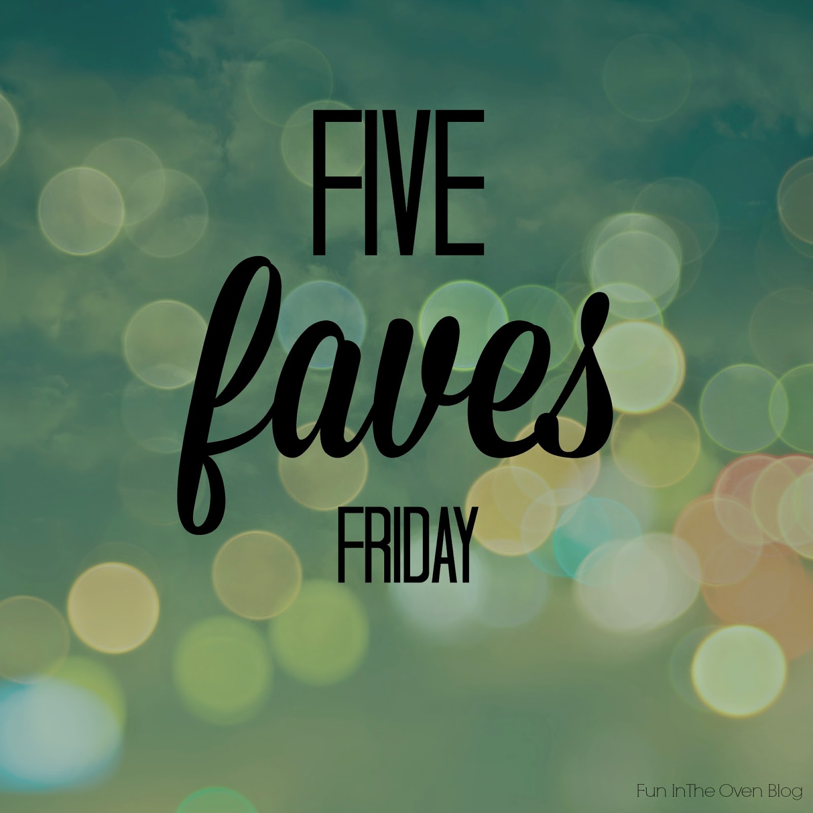Fun in the Oven: Five Faves Friday: a quick lunch idea, DIY, & cute cattle