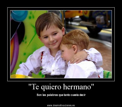 Te Extrano Mucho Hermano