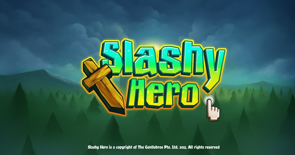 Come, See Toys: GameStart 2016 Game Feature: Slashy Hero by The Gentlebros