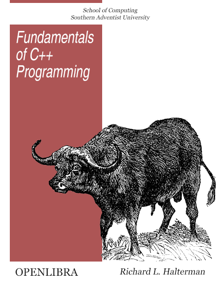 Fundamentals of C++ Programming - Author(s) : Richard L. Halterman ...