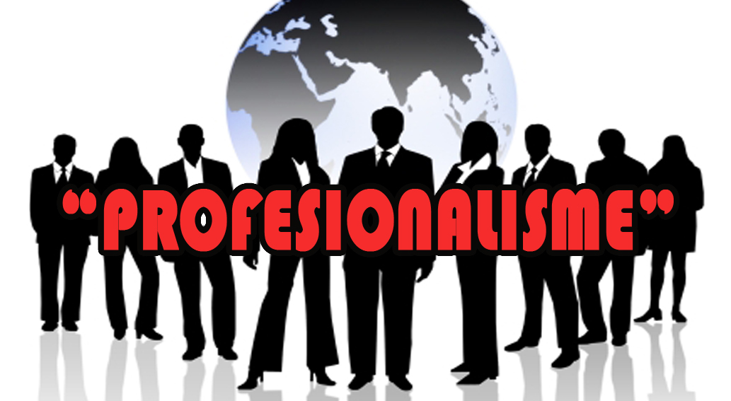 Konsep Dasar Profesionalisme dan Definisinya - kurniayoung