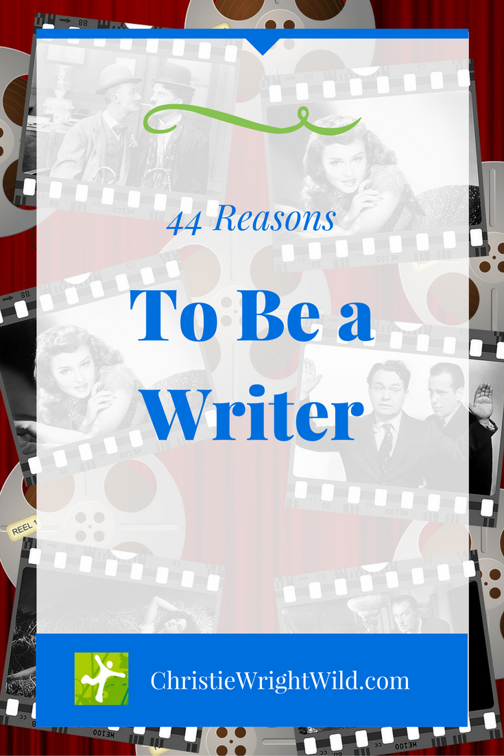 Write Wild: 44 Reasons to be a Writer