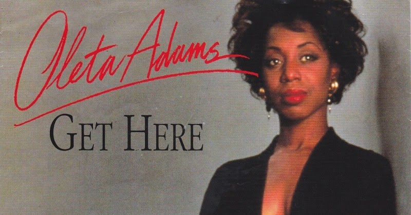 kenneth in the (212): Song of the Day: 'Get Here' by Oleta Adams