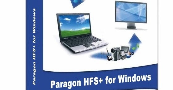 Paragon HFS+10 full cho Windows 7-8-10 hiện phân vùng ổ Mac trên ...