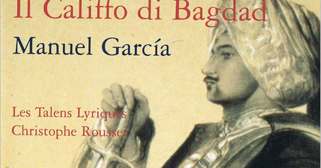 A TODA ZARZUELA: IL CALIFFO DI BAGDAD - MANUEL GARCIA - Opera Bufa ...