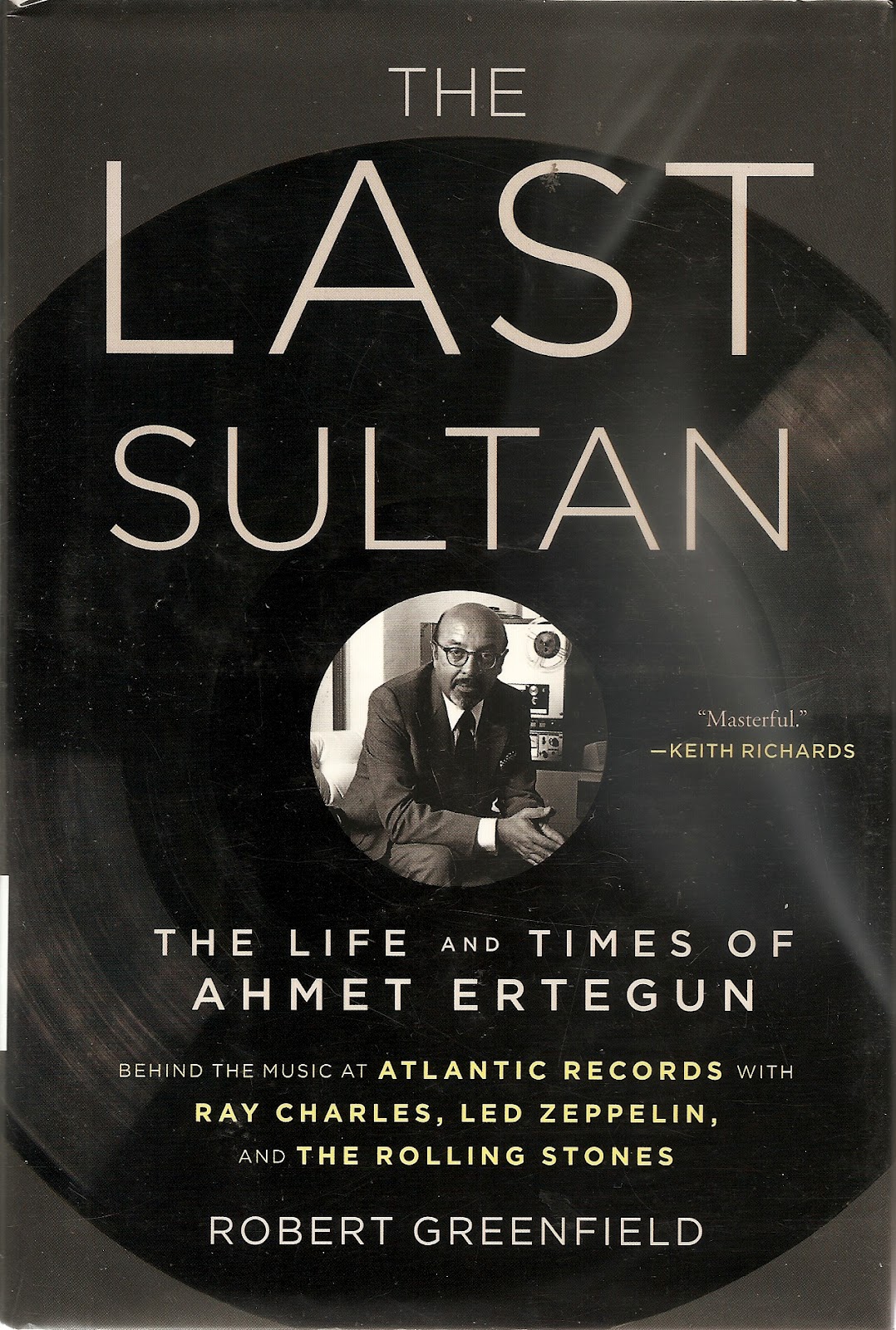 Rooftop Reviews: "The Last Sultan" by Robert Greenfield (2011)