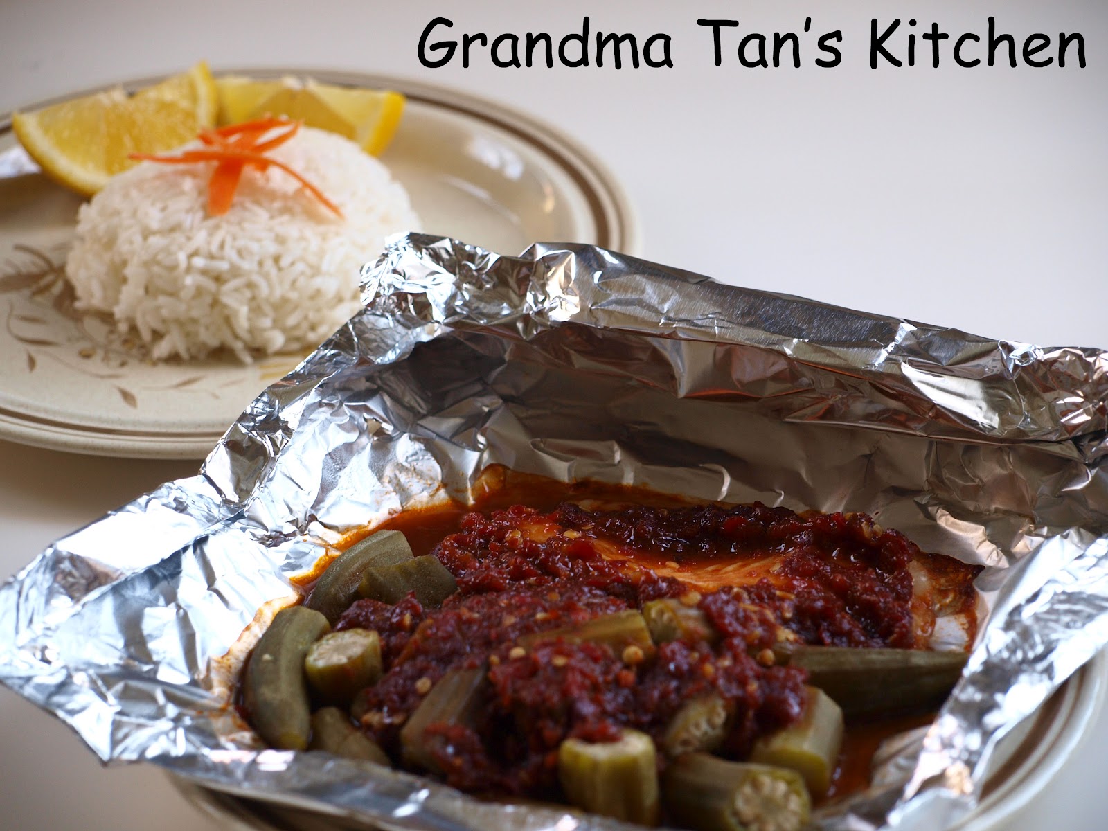 Grandma Tan's Kitchen: Sambal Baked Fish