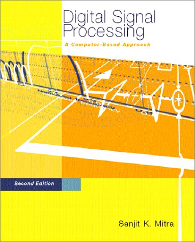 Digital Signal Processing: A Computer-based Approach (Mcgraw-Hill ...