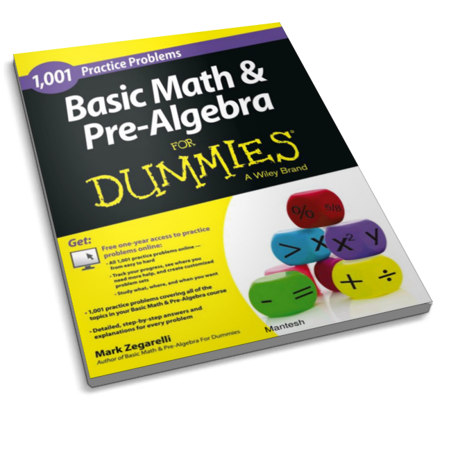 Basic Math Pre Algebra 1 001 Practice Problems For Dummies FEB basic-math-pre-algebra-1-001-practice-problems-for-dummies-feb