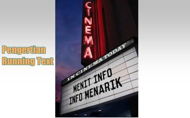 Pengertian dari Running Text dan Kegunaannya - Menit info